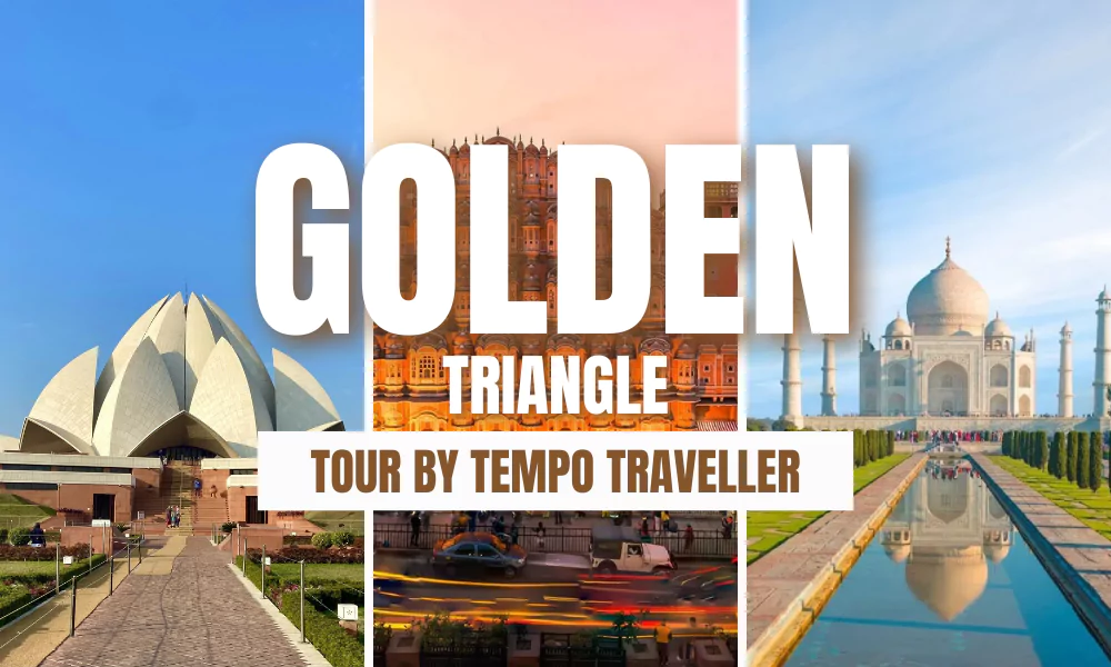 7 Days Golden Triangle Tour by Tempo | Delhi Agra Jaipur
